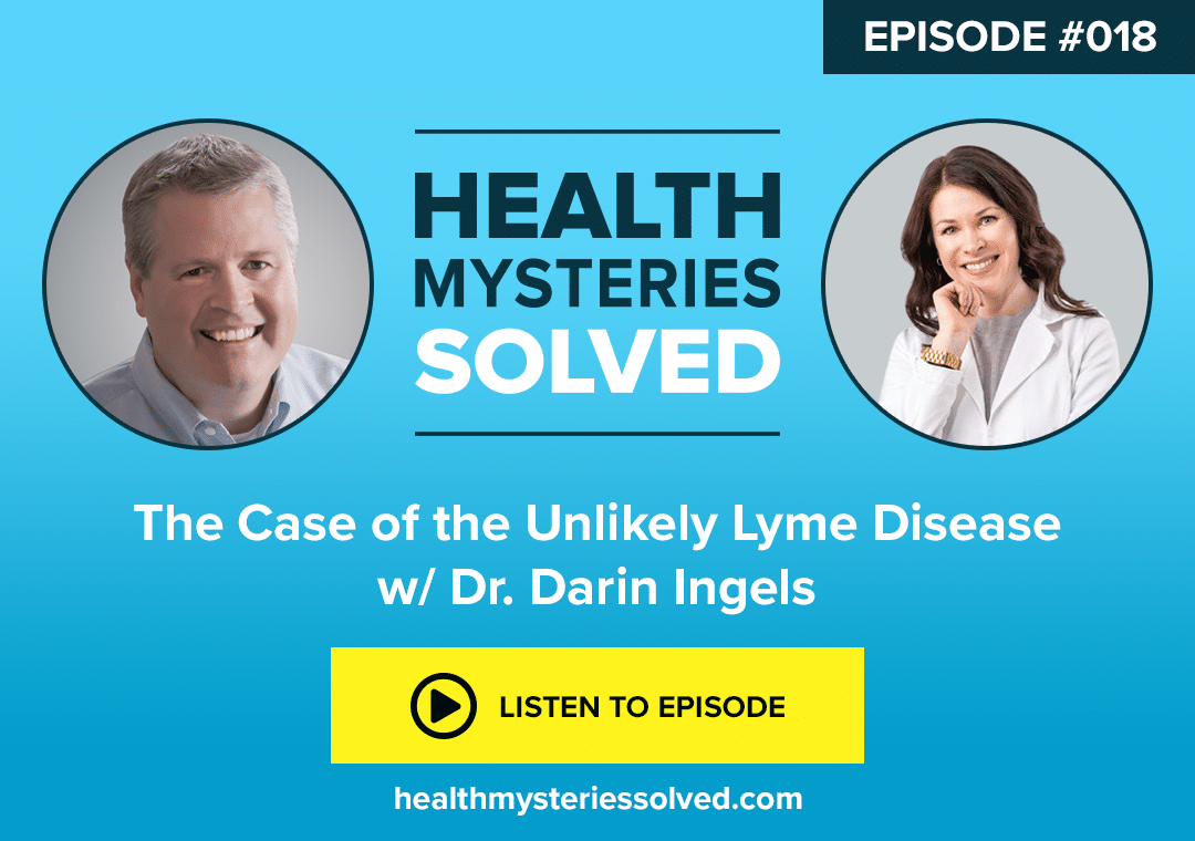 The Case of the Unlikely Lyme Disease w/ Dr. Darin Ingels - Inna Topiler